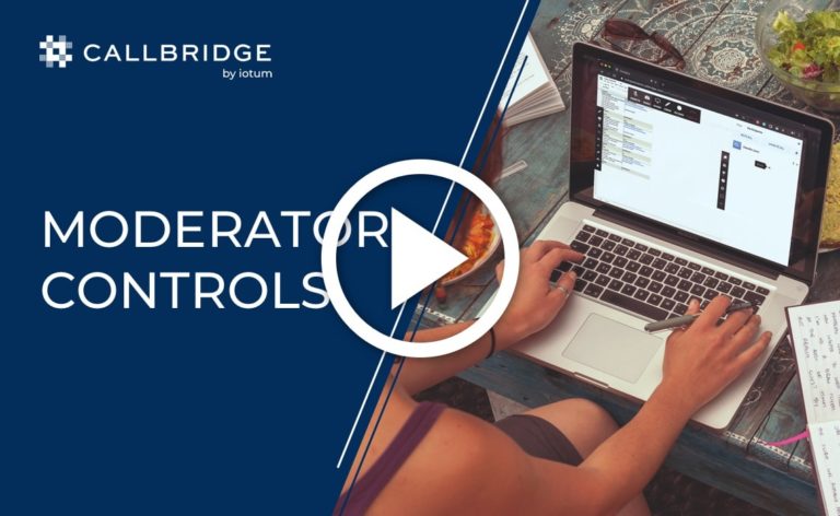 Moderator Controls with Online Meeting Software | Callbridge