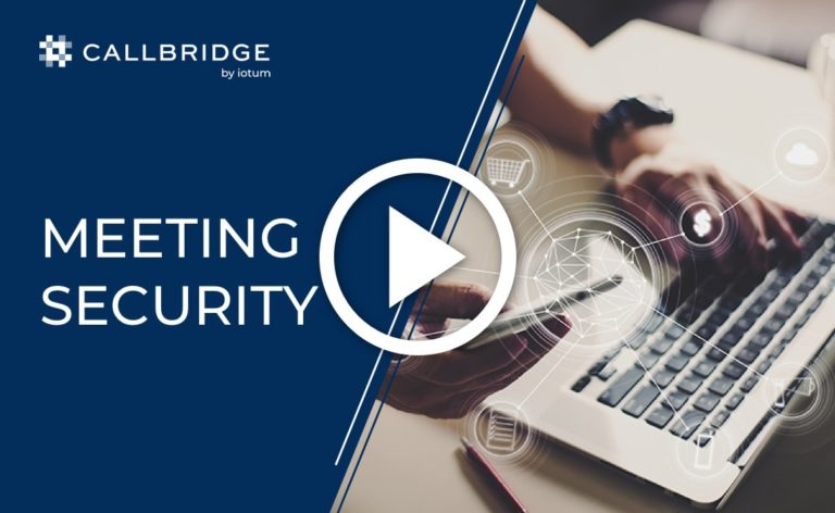 Online Meeting Security | Secure Video Conferencing Software | Callbridge